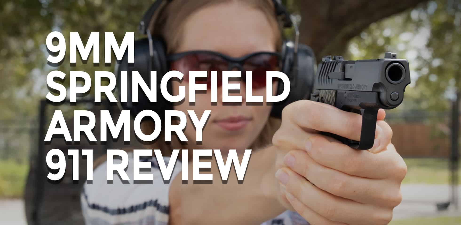 Springfield Armory 911 Review - School of Guns