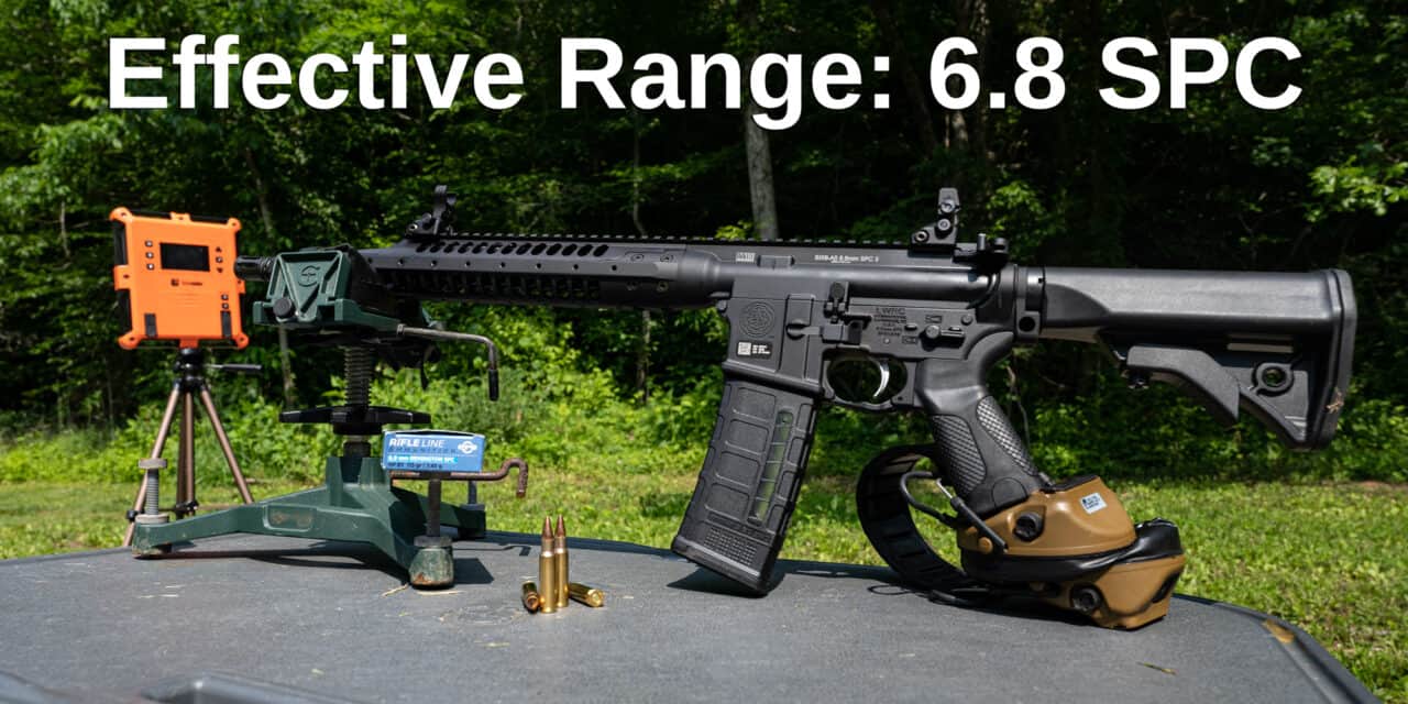 Effective Range of 6.8 SPC - How Far Is Too Far?