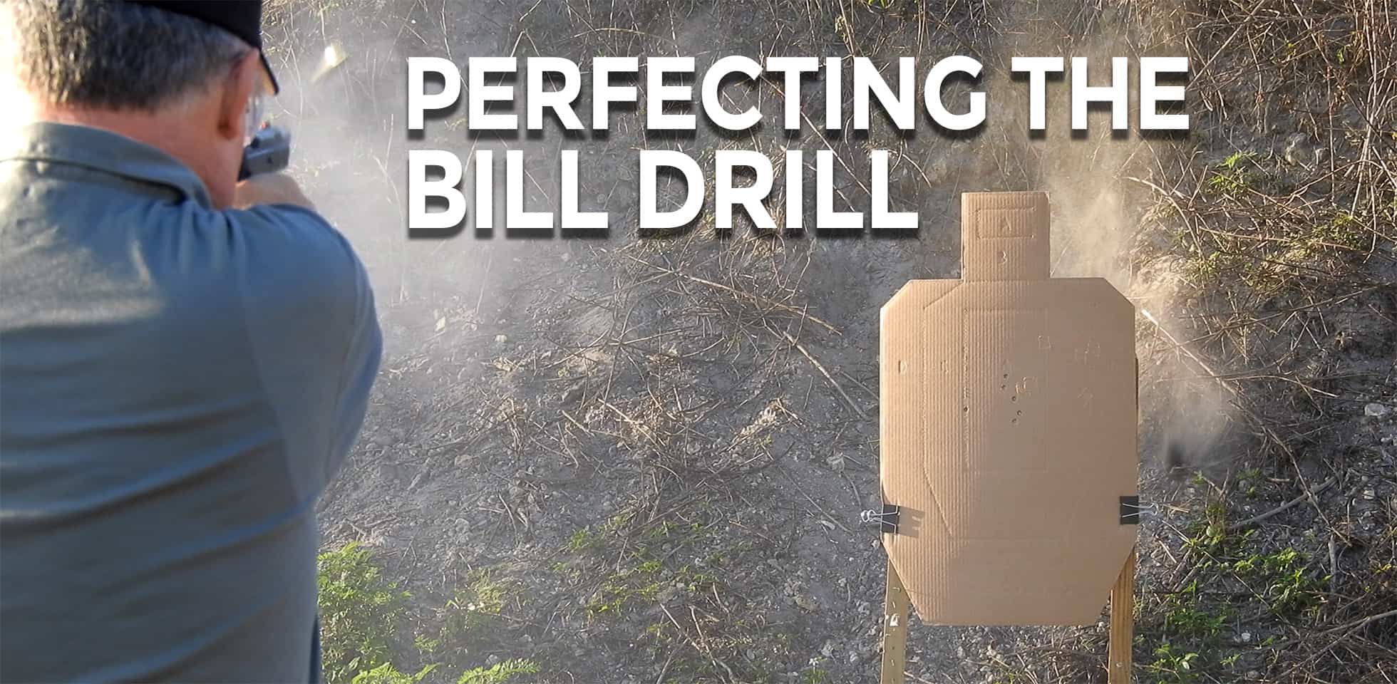 Meet Bill. Bill Drill. - AmmoMan School of Guns Blog