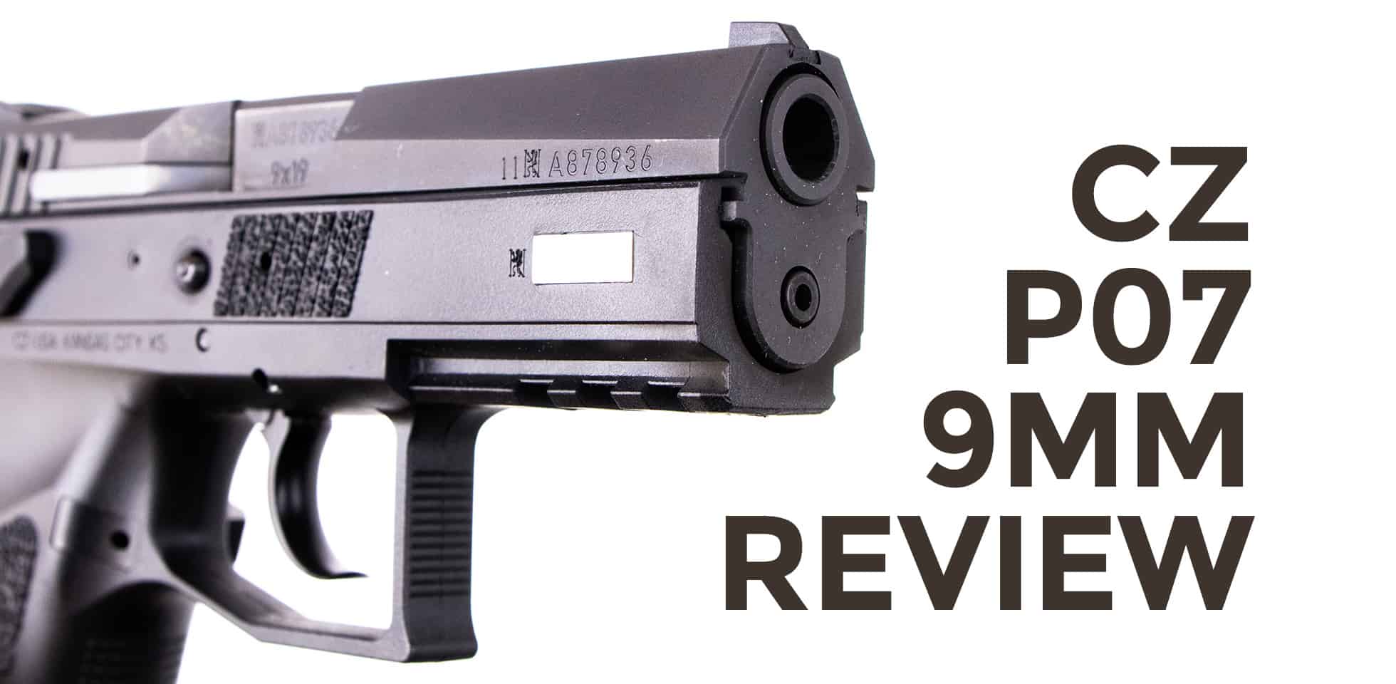 9mm CZ P-07 Review - AmmoMan School of Guns Blog