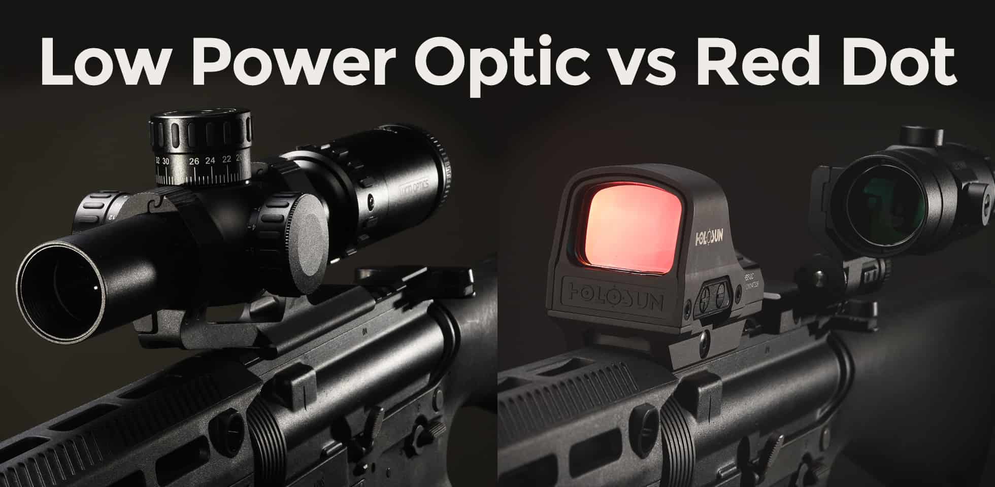 Optics Test: LPVO vs Red Dot Sights - AmmoMan School of Guns Blog