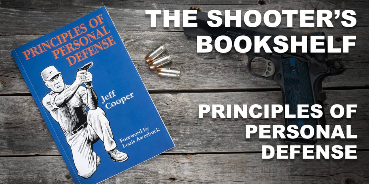 Book Review: Principles of Personal Defense - AmmoMan School of Guns Blog