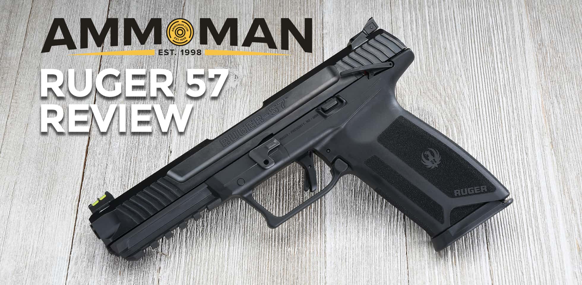 Ruger 57 Review - AmmoMan School of Guns Blog