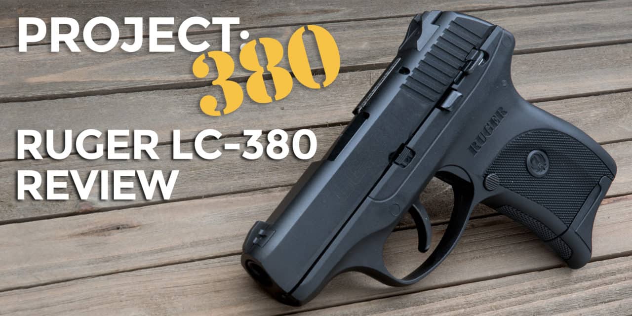 Project 380: The Ruger LC380 Review