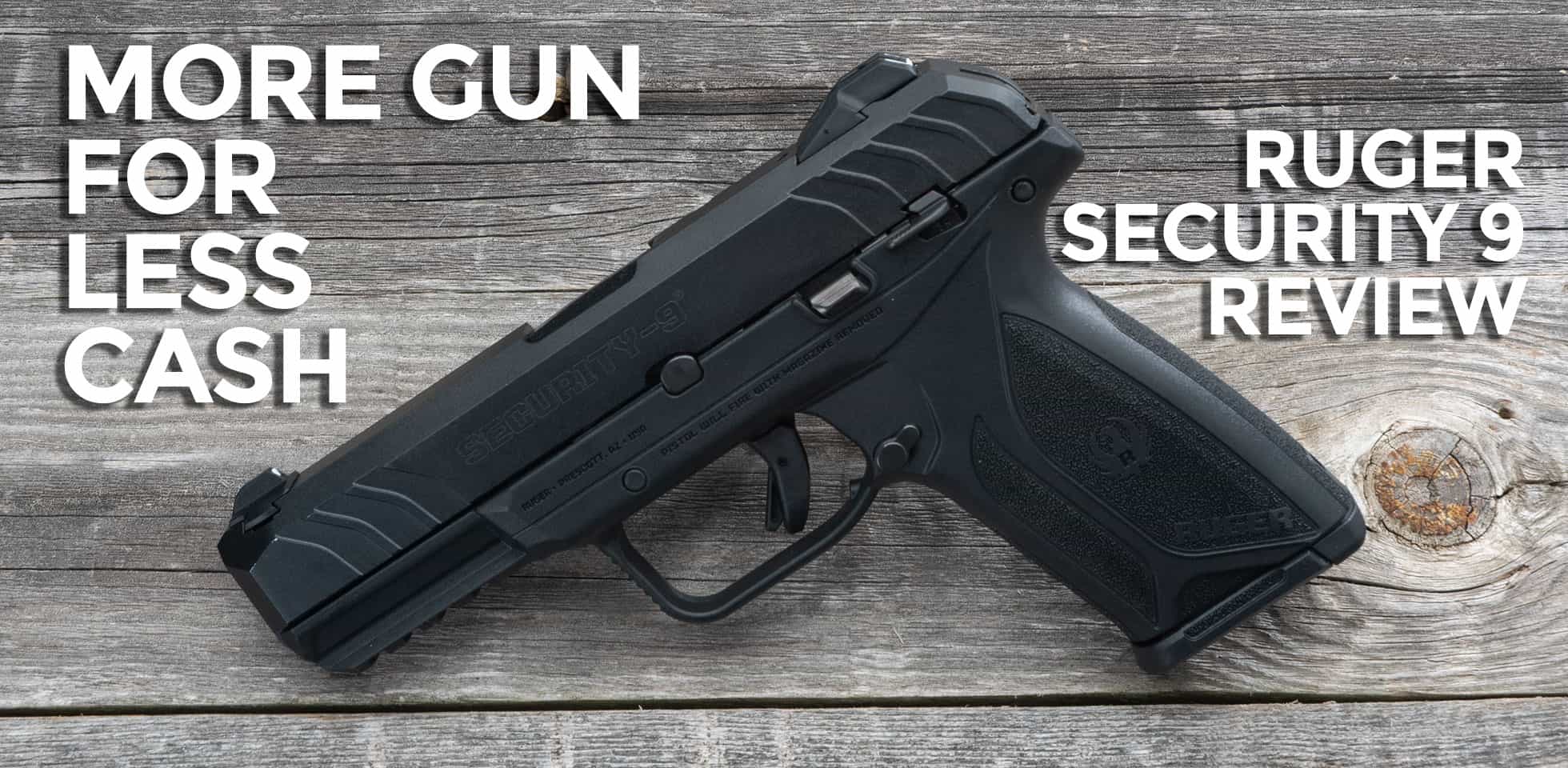 Ruger Security 9 Review - AmmoMan School of Guns