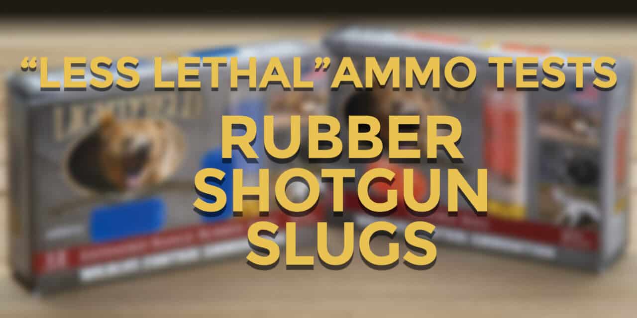 Are Rubber Shotgun Slugs Worth Using? We Test Them to Find Out.