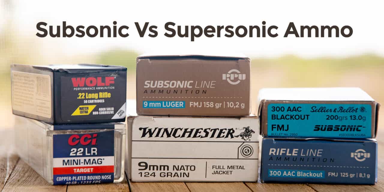 Subsonic Ammo: Bang Without The (Sonic) Boom - AmmoMan School of Guns Blog