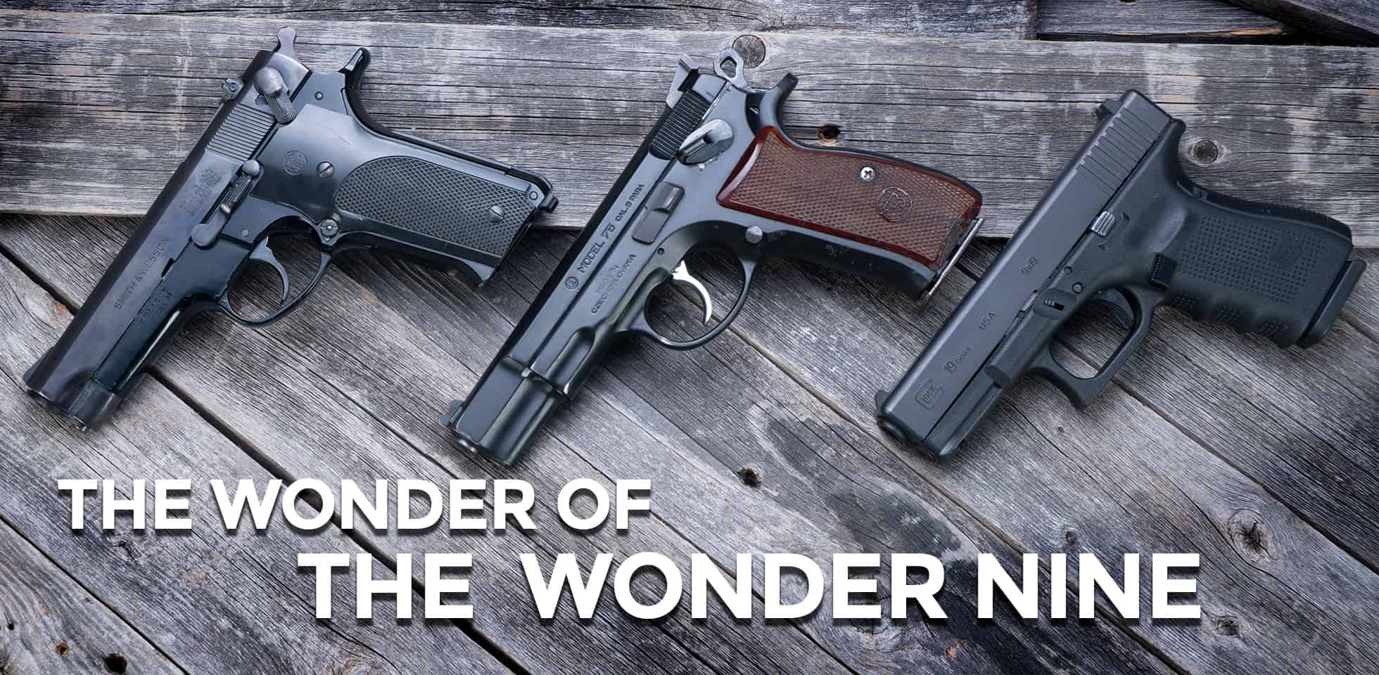 Wonder Nine - What Makes A Pistol Part of The Group?
